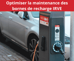 Optimiser la maintenance des bornes de recharge IRVE - Praxedo