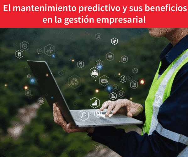 ¿Qué es el mantenimiento predictivo? | Praxedo